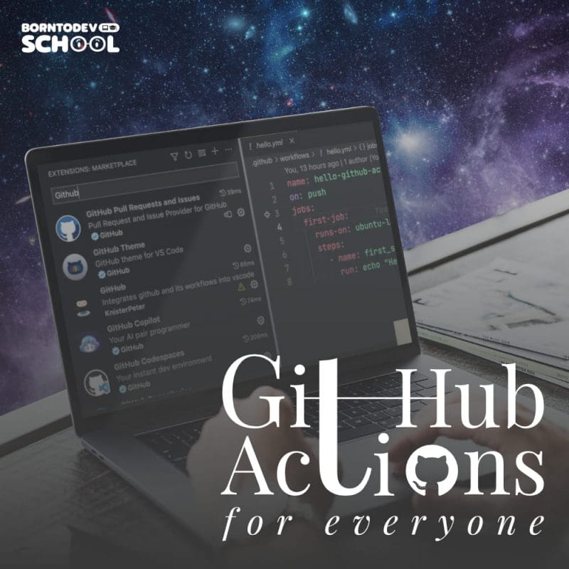 GitHub Actions for Everyone – BorntoDev เริ่มต้นเรียน เขียนโปรแกรม ขั้นเทพ