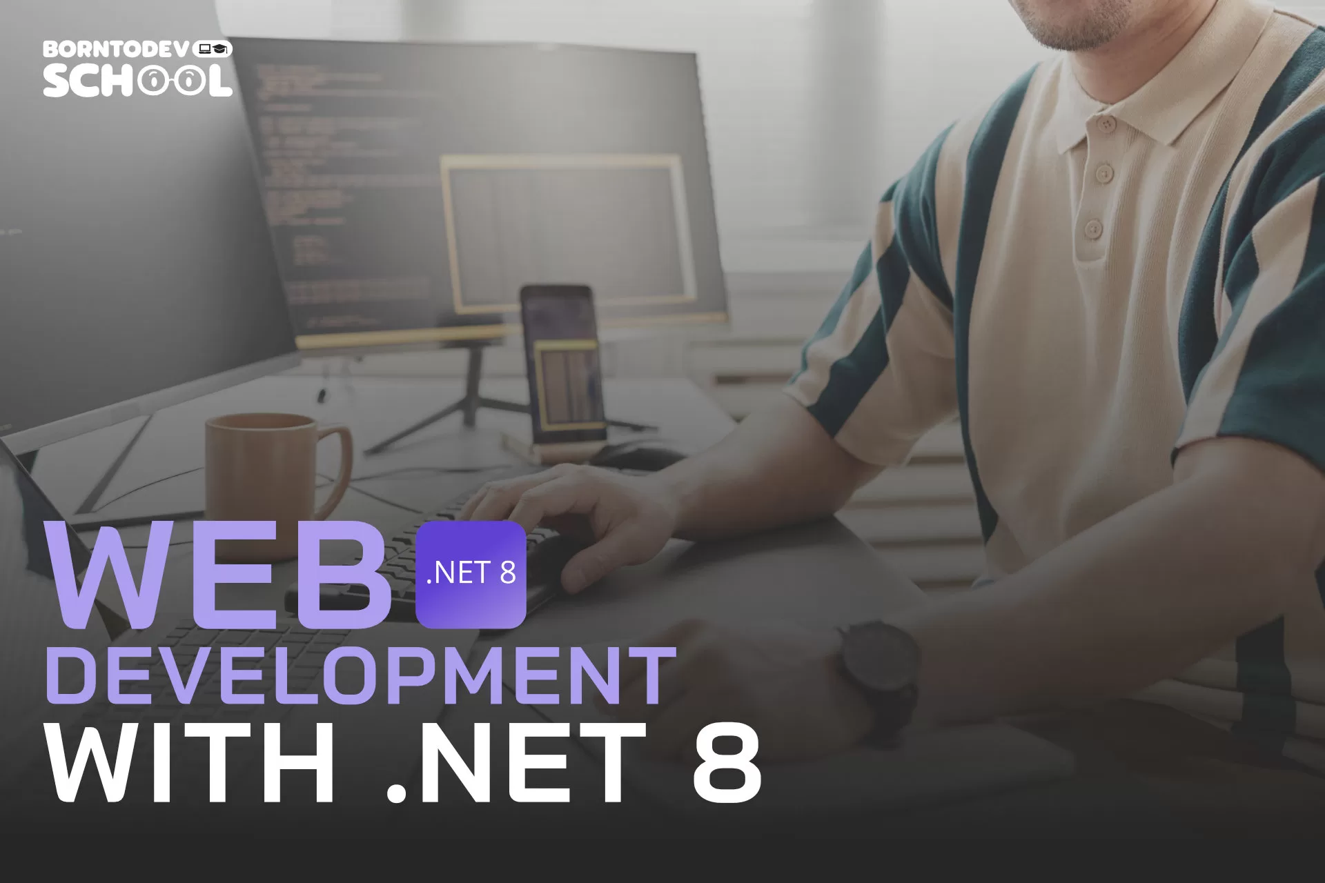 Web Development with .NET 8 – BorntoDev เริ่มต้นเรียน เขียนโปรแกรม ขั้น ...